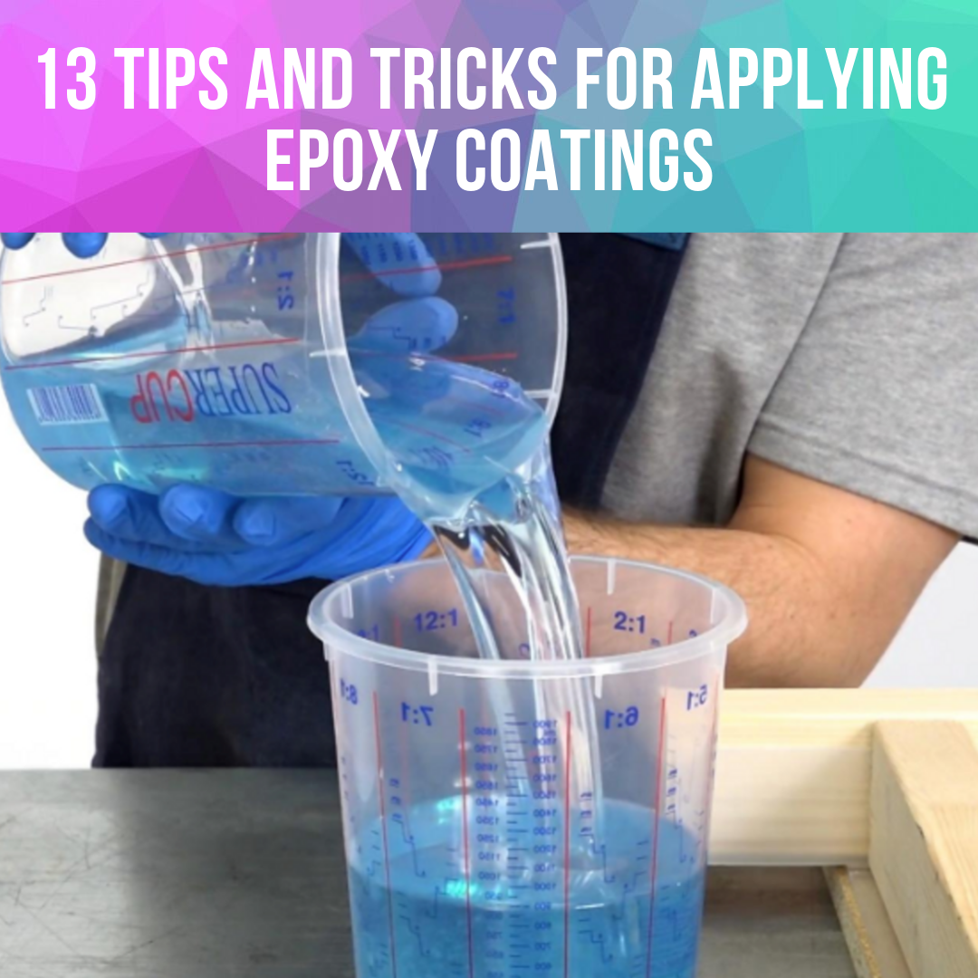 13 Tips and Tricks for Applying Epoxy Coatings – Epoxy Central
